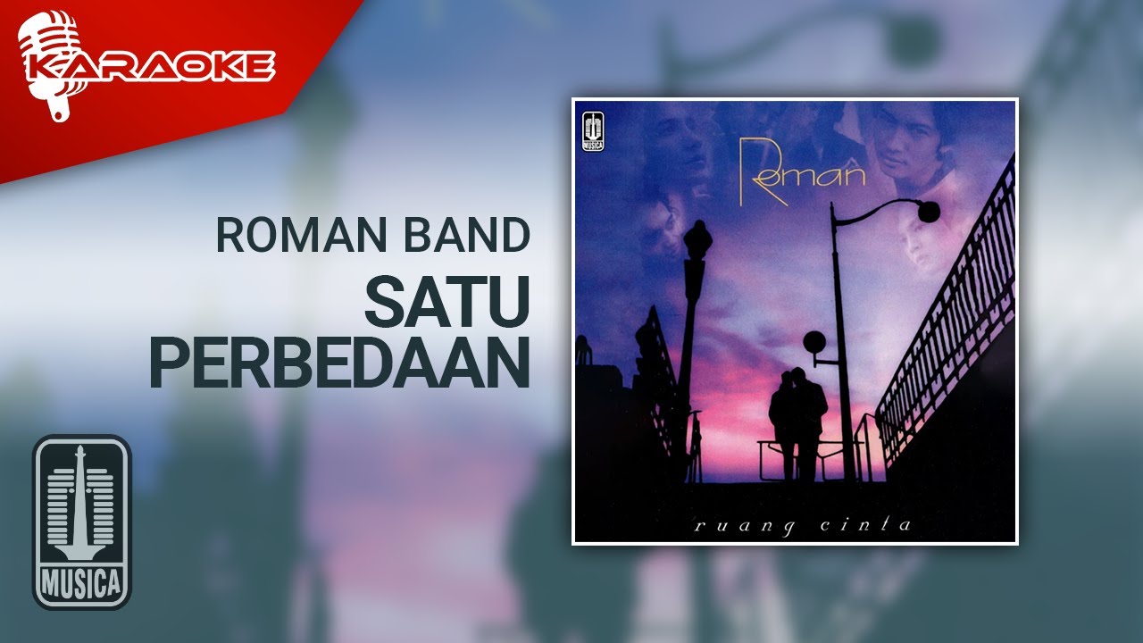 Roman Band - Satu Perbedaan (Official Karaoke Video) - YouTube
