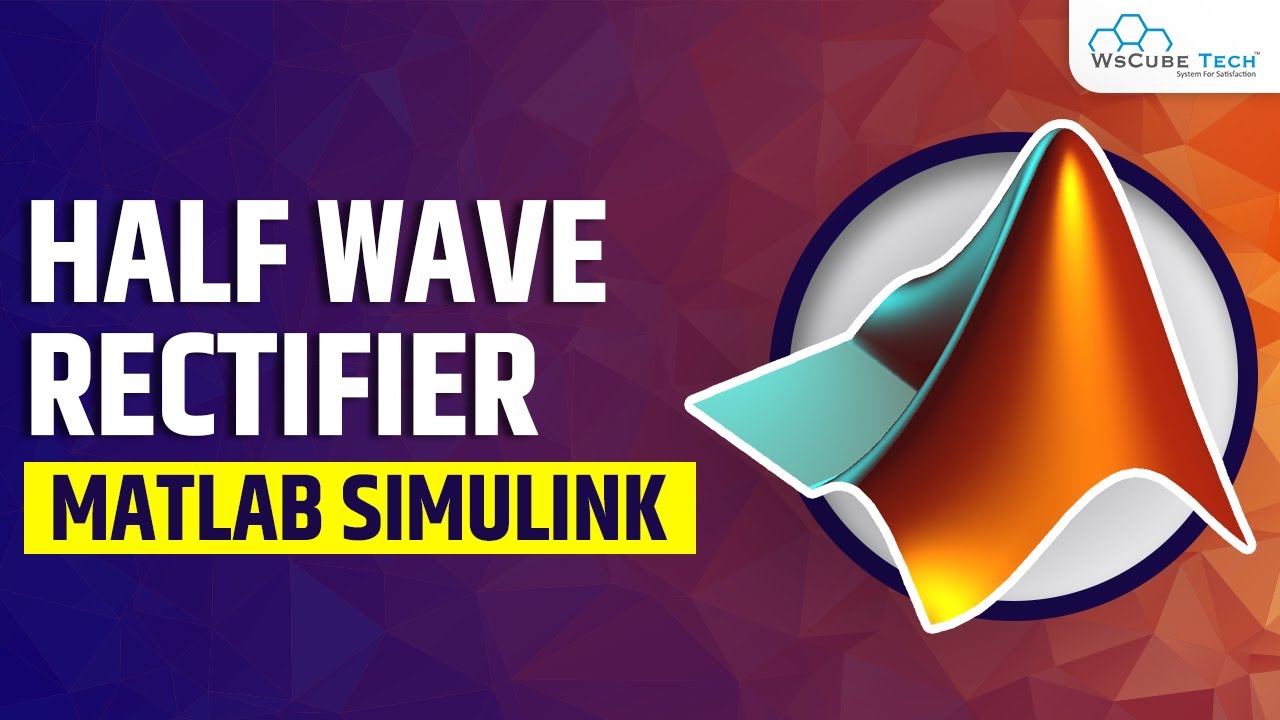 Half Wave Rectifier in MATLAB Simulink | MATLAB Tutorial for Beginners ...
