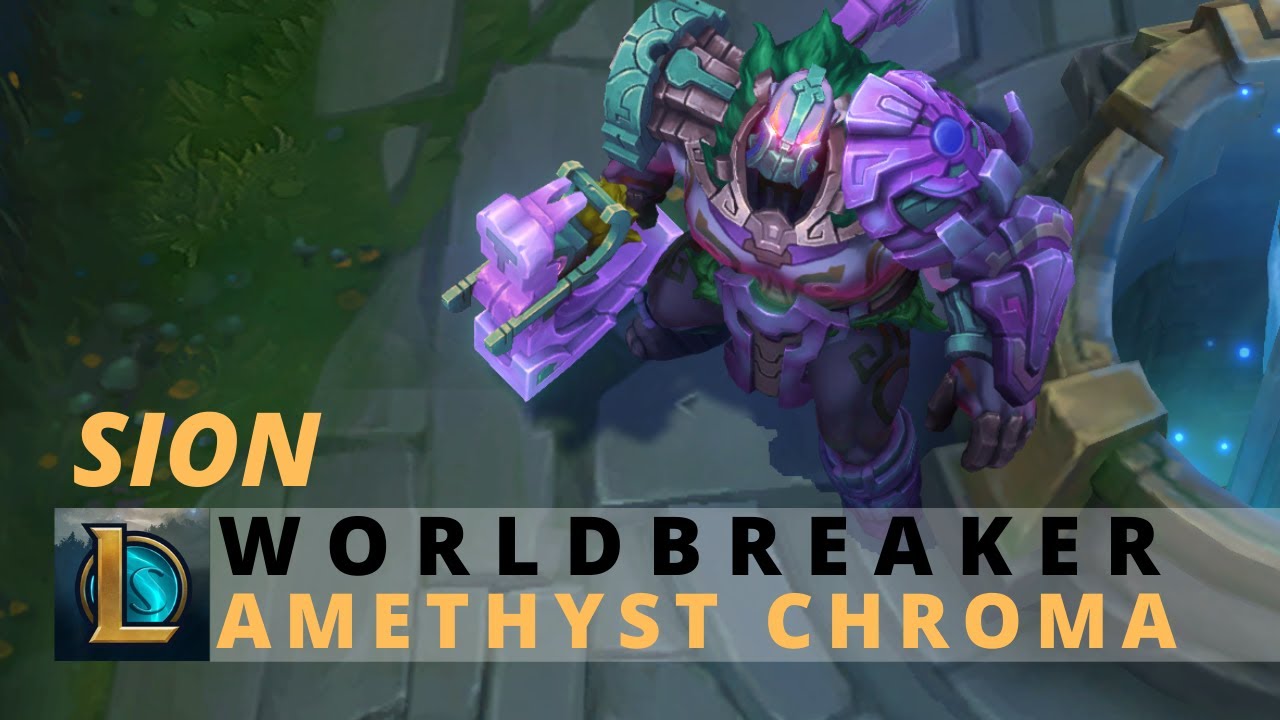 Worldbreaker Sion Amethyst Chroma - League Of Legends - YouTube