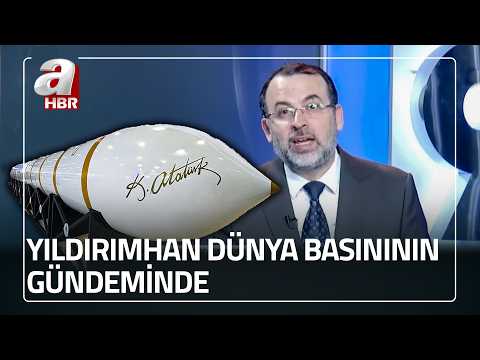 Mısırlı sunucudan Yıldırımhan'a övgü! Yıldırımhan dünya basınında gündemde | A Haber