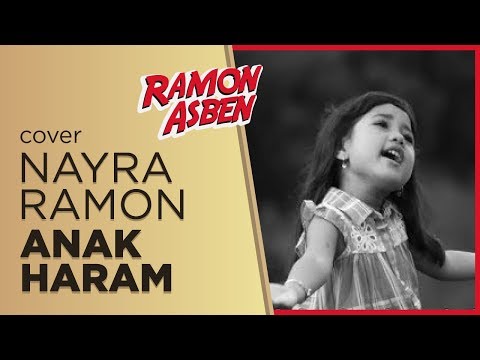 ANAK HARAM Cipt. S. Achmadi by NAYRA RAMON || Cover