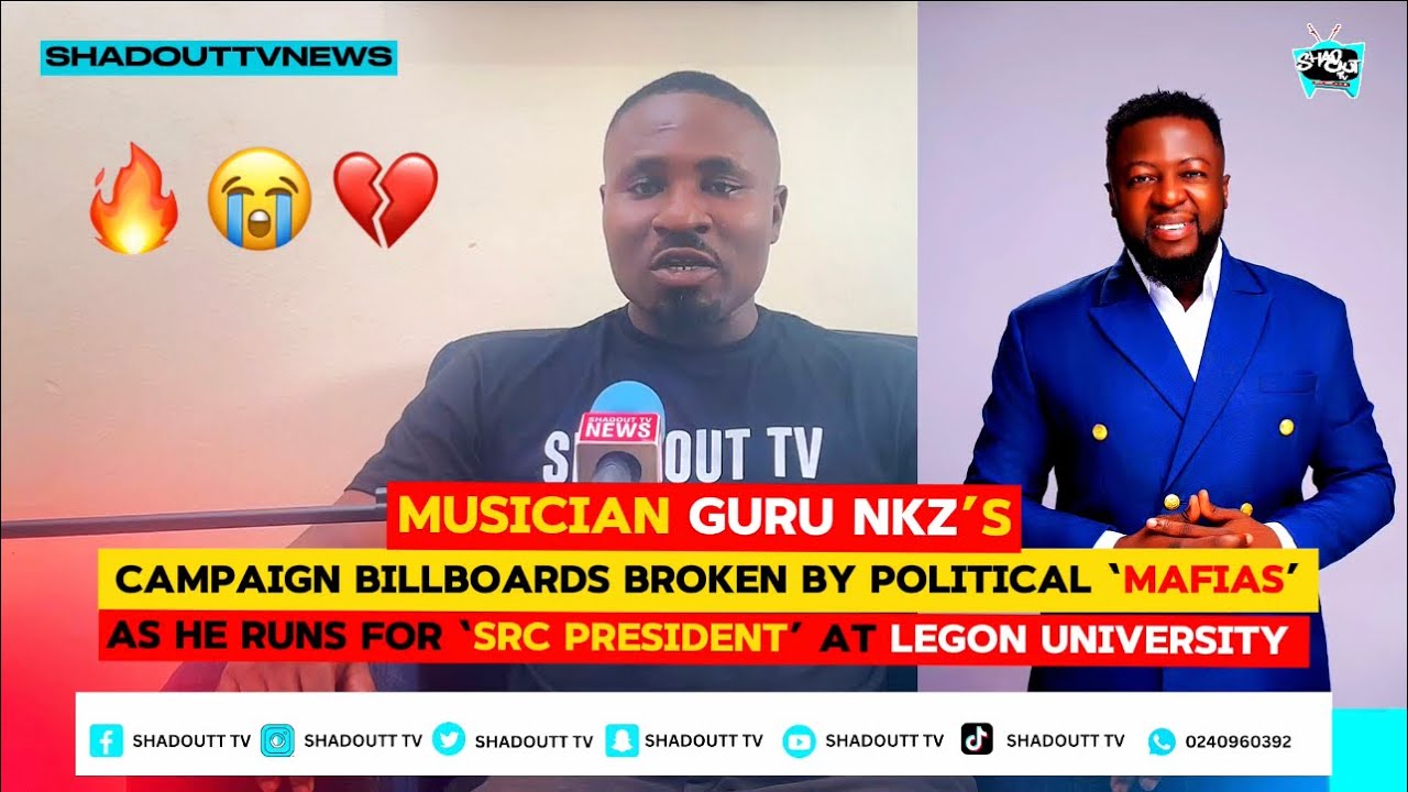 GURU NKZ’s SRC President Campaign Billboard Brought Down by political ...