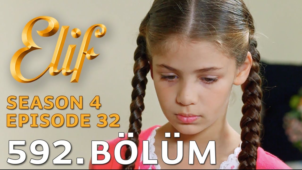 Elif 592. Bölüm | Season 4 Episode 32 - YouTube