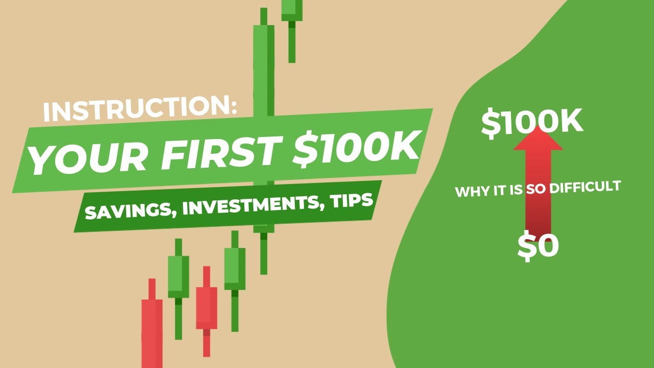 HOW TO EARN YOUR FIRST $100K - savings, investments, and tips - YouTube