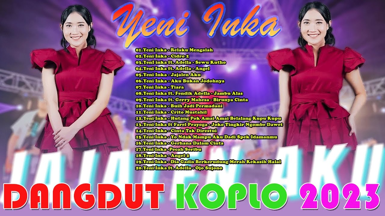 YENI INKA FULL ALBUM TERBARU 2023 || DANGDUT KOPLO FULL ALBUM TERBARU ...