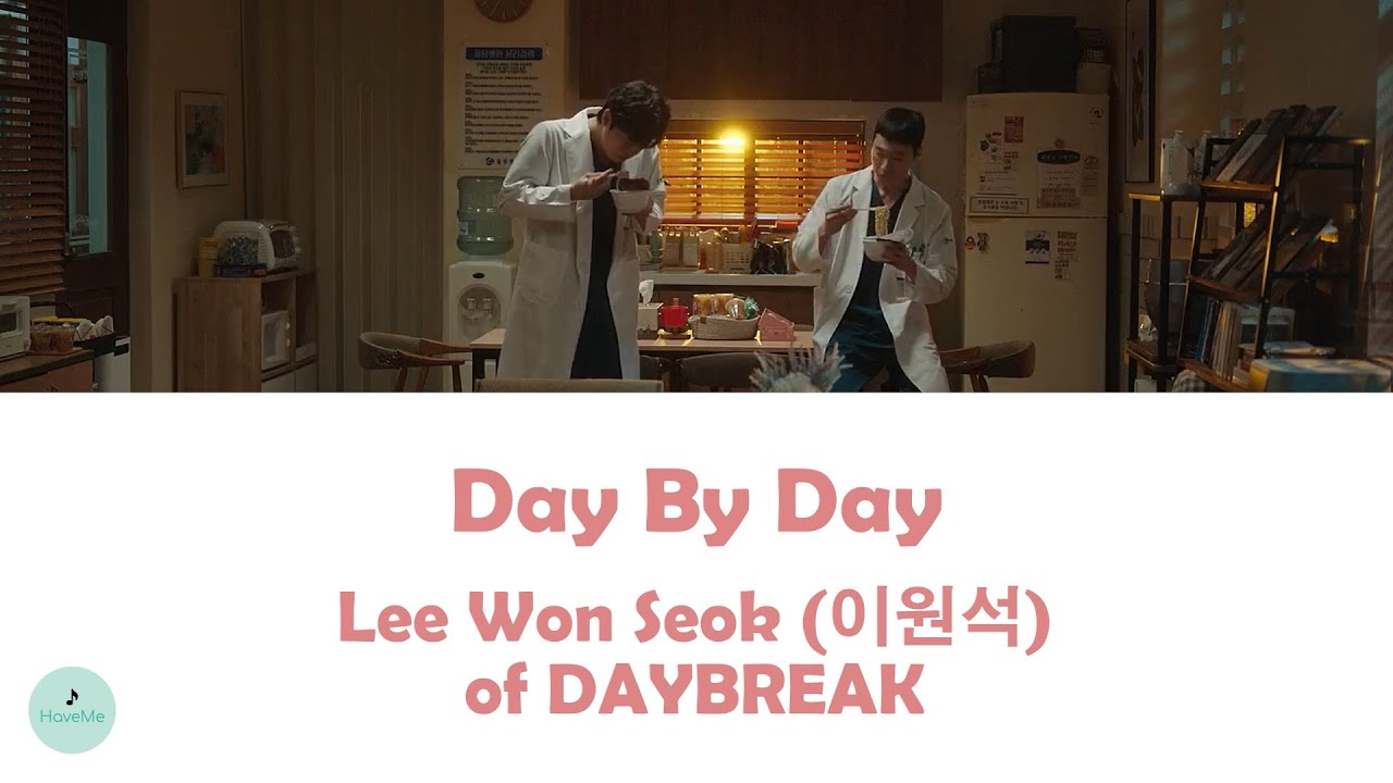 Lee Won Seok (이원석) of DAYBREAK - Day By Day (Dr. Romantic 3 OST || 낭만닥터 김사부 3) - YouTube