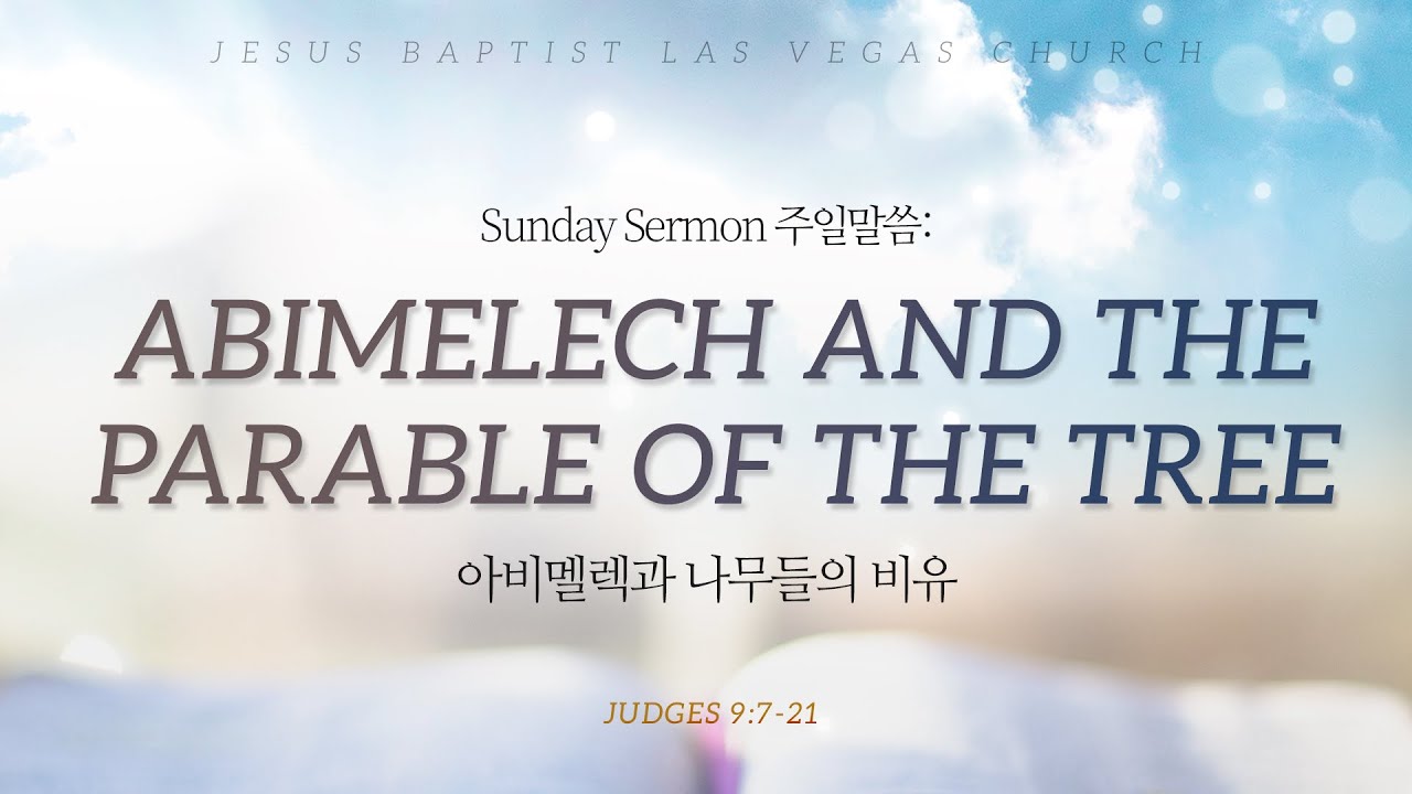 Abimelech and the Parable of the Trees (Judges 9:7-21) - P CW Park ...