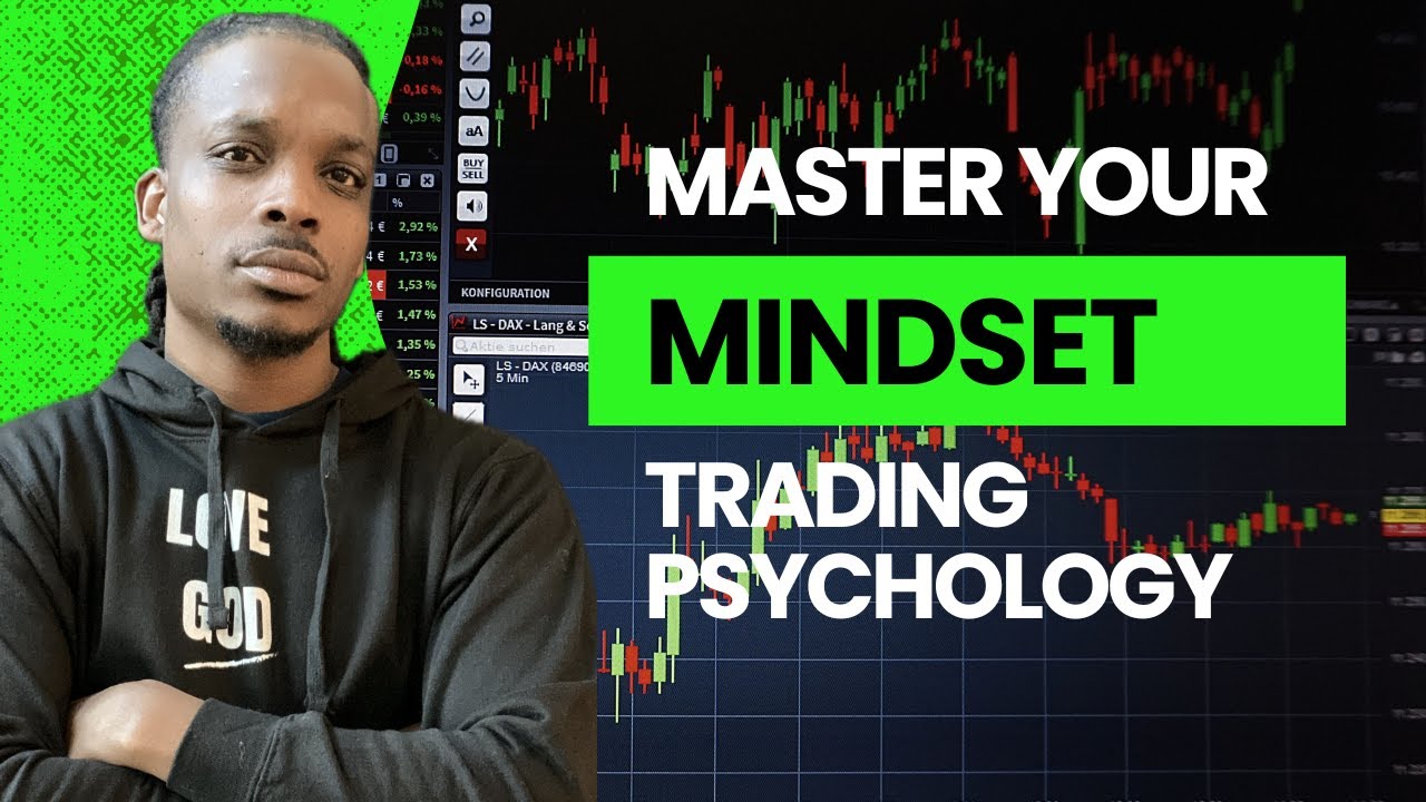 The Psychology of Forex Trading: Mastering Your Mindset for Success ...
