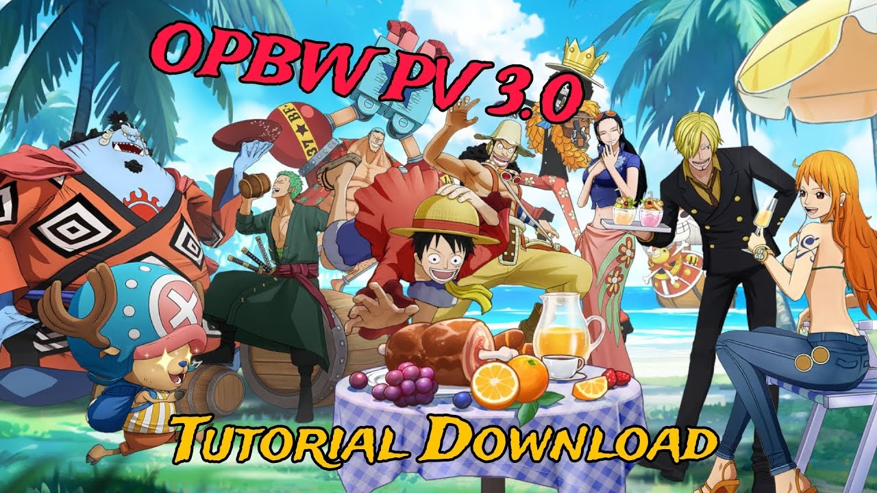 [TUTORIAL]DOWNLOAD ONE PIECE BURNING WILL PV 3.0+GIFTCODE+STUCK LOADING ...