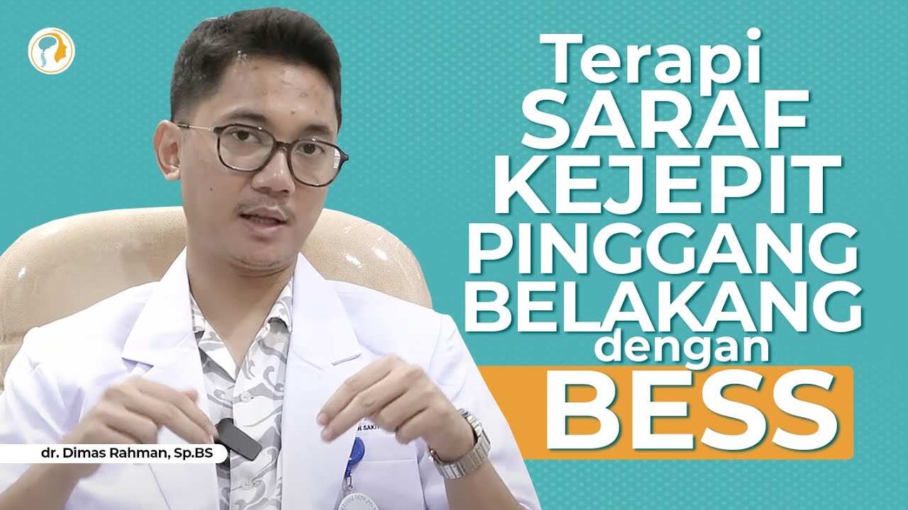 TERAPI SARAF KEJEPIT PINGGANG BELAKANG DENGAN BESS - dr. Dimas Rahman ...