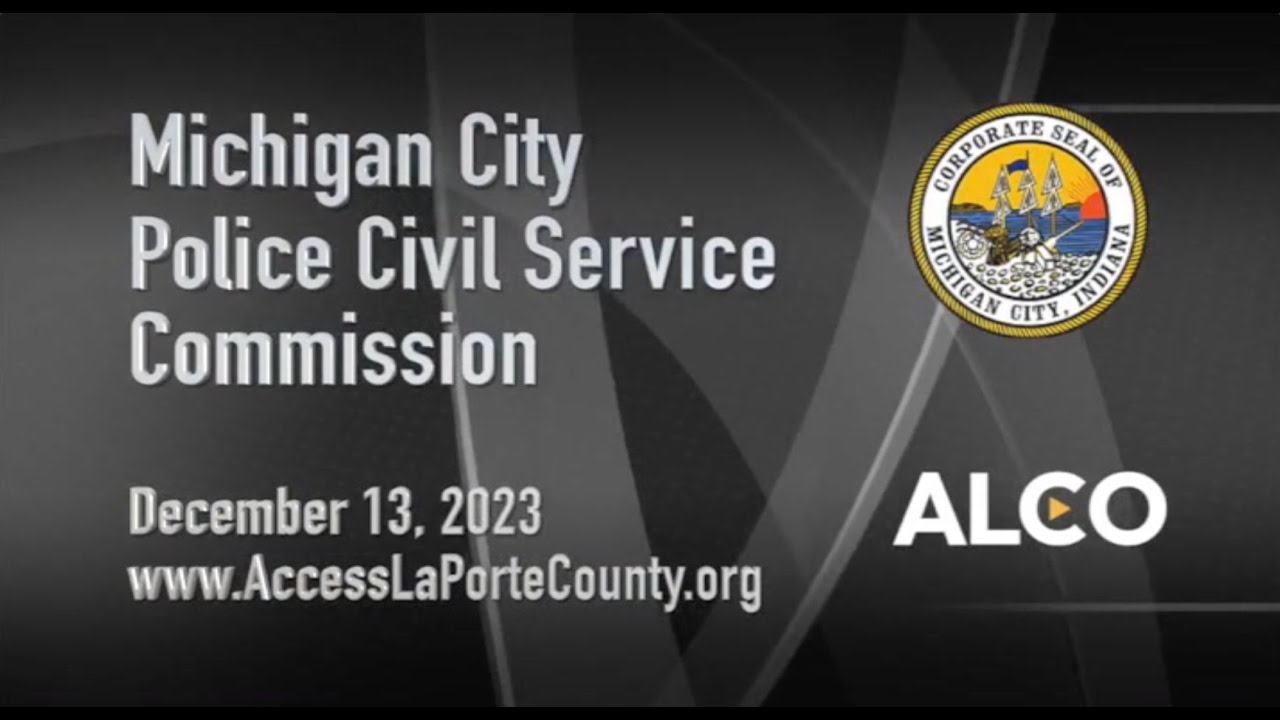 Michigan City Police Civil Service Commission December 13, 2023 - YouTube