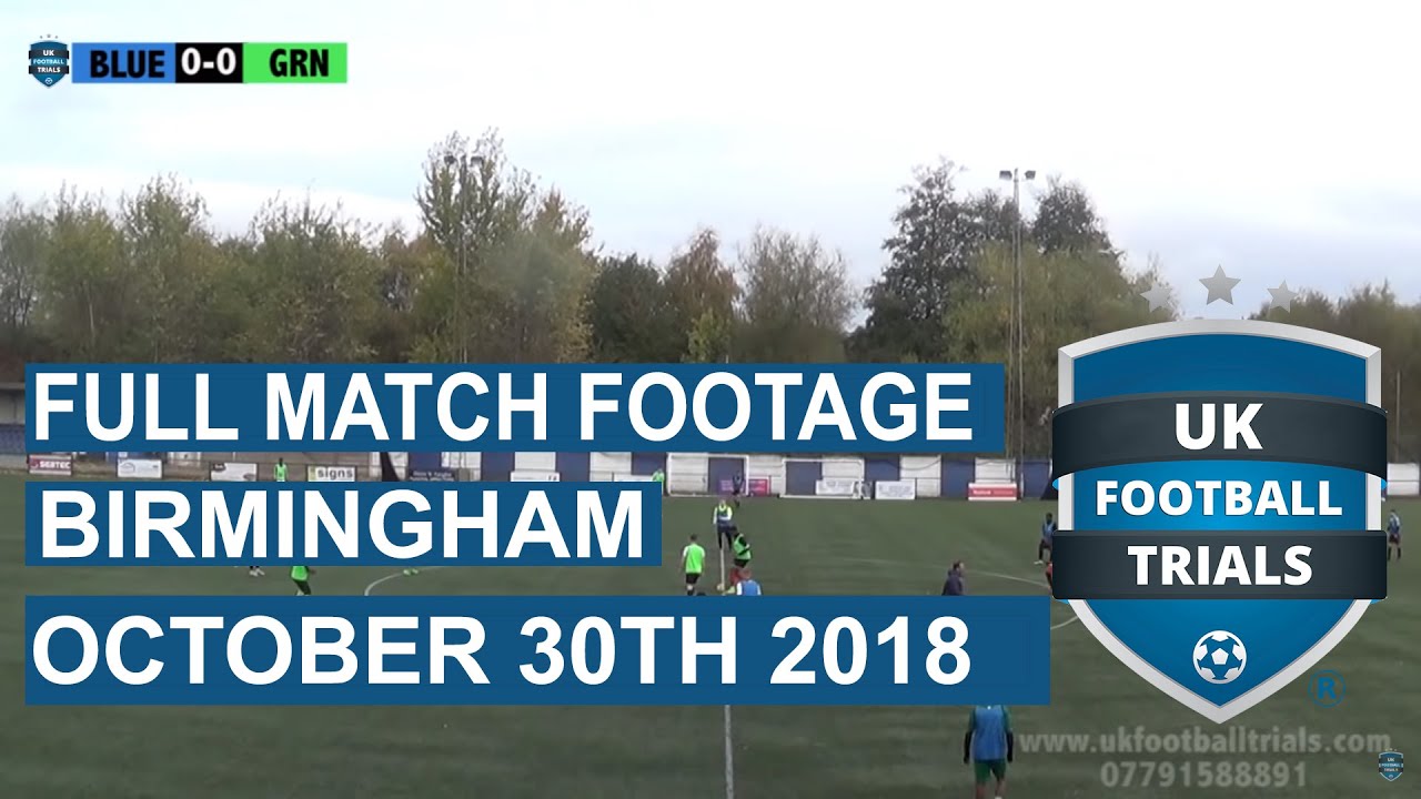 UK Football Trials | Full Match Highlights | Birmingham 30th Otober ...