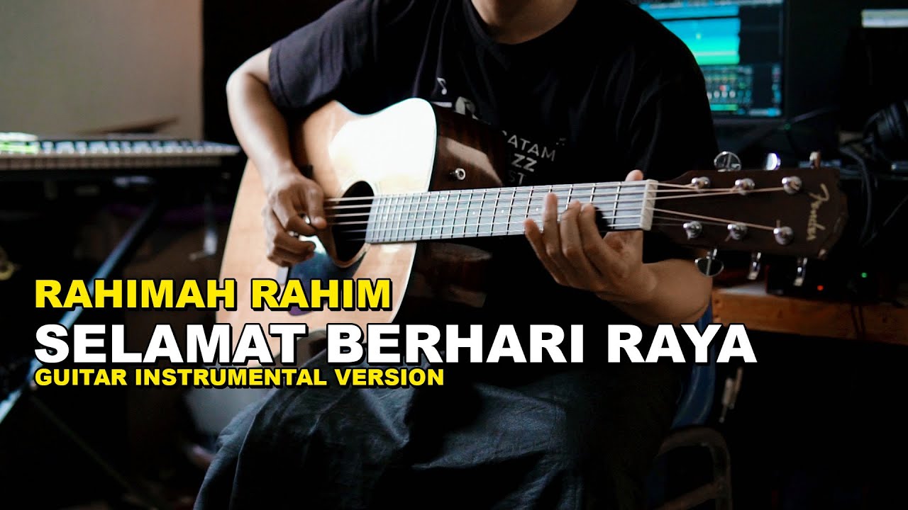RAHIMAH RAHIM - SELAMAT BERHARI RAYA | GITAR INSTRUMENTAL VERSION - YouTube