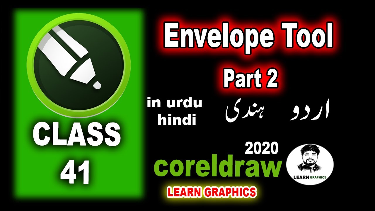 How to use Envelope Tool in CorelDraw2020 part 2 - اردو / हिंदी class ...