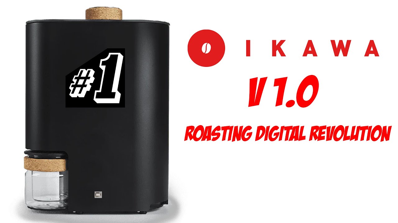 My Ikawa coffee roaster v1, the first fully digital coffee roaster ...
