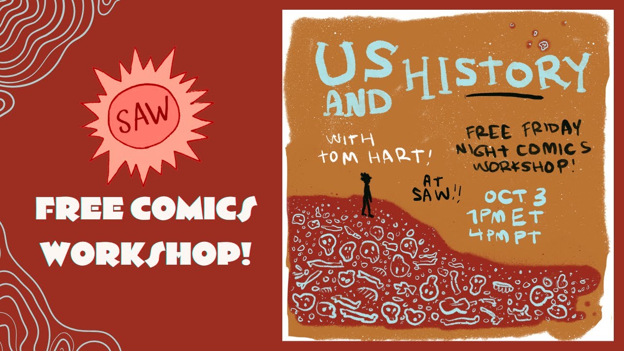 Us and History with Tom Hart - SAW Free Friday Night Comics Workshop ...