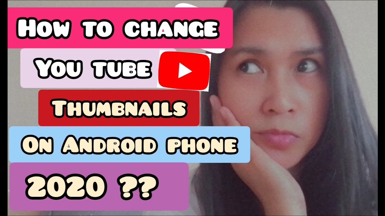 HOW TO PUT YOU TUBE THUMBNAIL USING ANDROID PHONE 2020? Updated - YouTube
