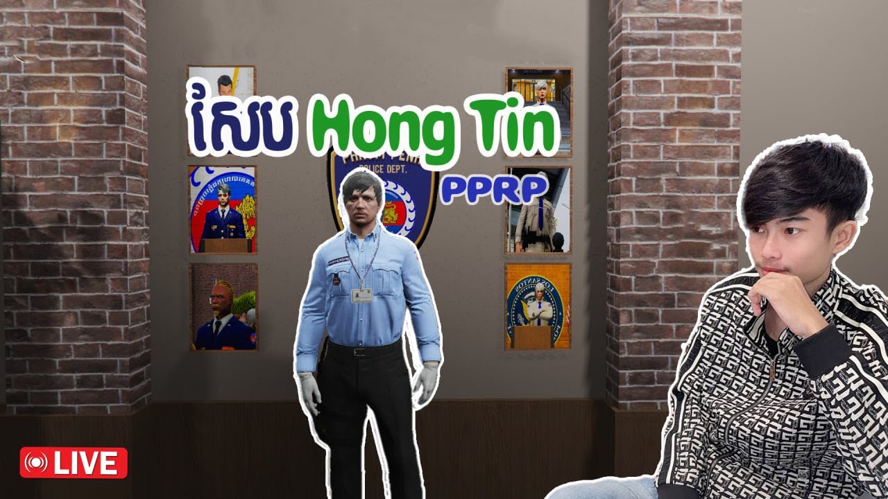 🔴LIVE! សែប Hong Tin | PPRP FiveM GTA5 Khmer - YouTube