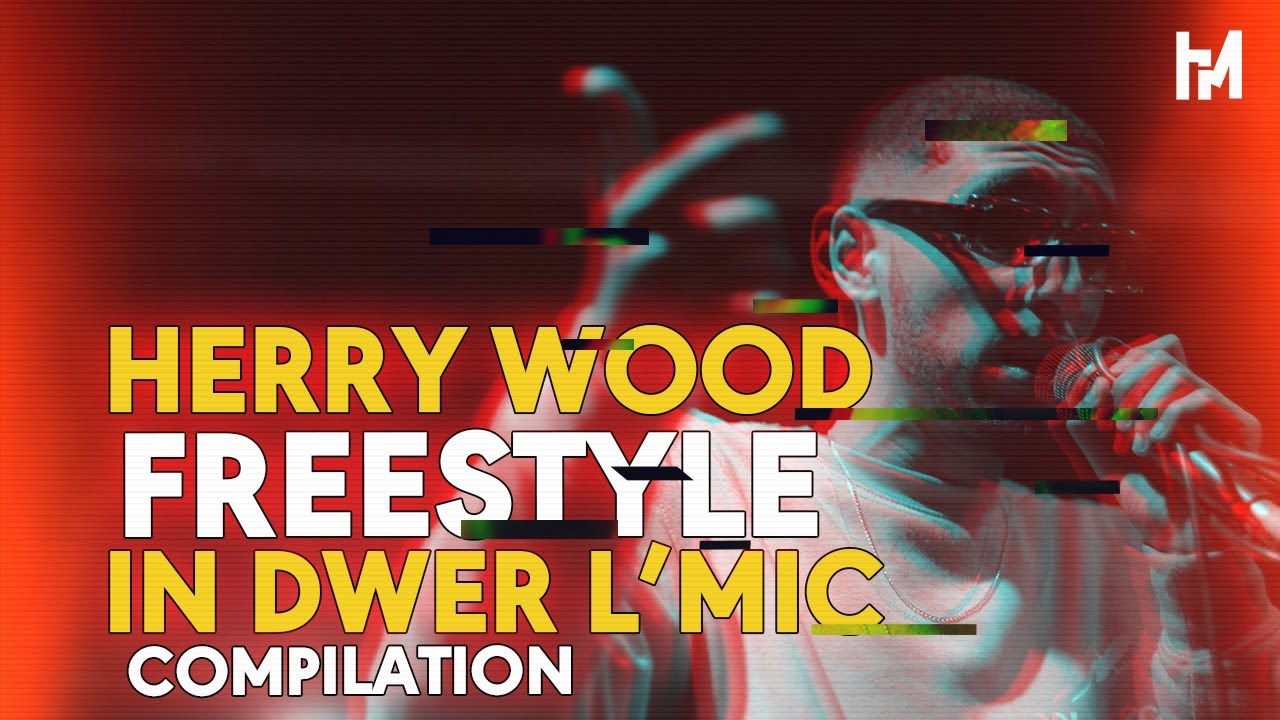 DWER L'MIC | Hery WOOD - Compilation | LIVE - YouTube