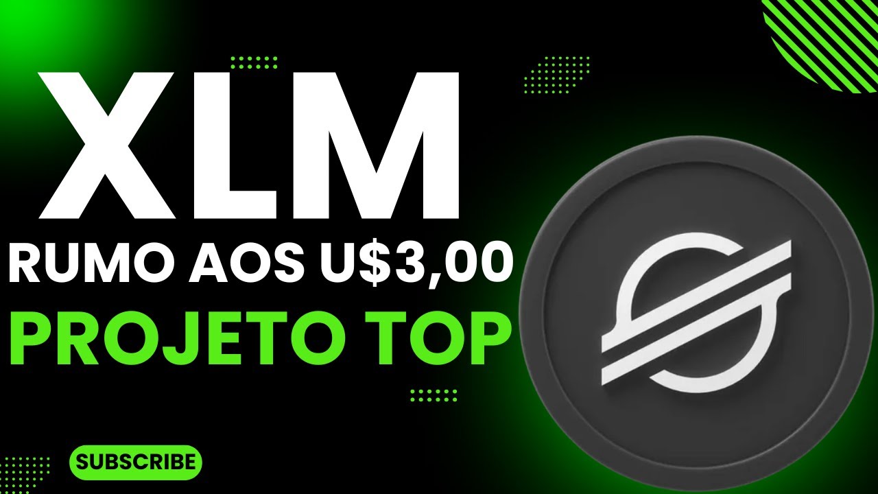 STELLAR (XLM) - PROJETO TOP COM GRANDES PARCERIAS E MUITO POTENCIAL PARA SUBIR MAIS QUE 1.000% ...