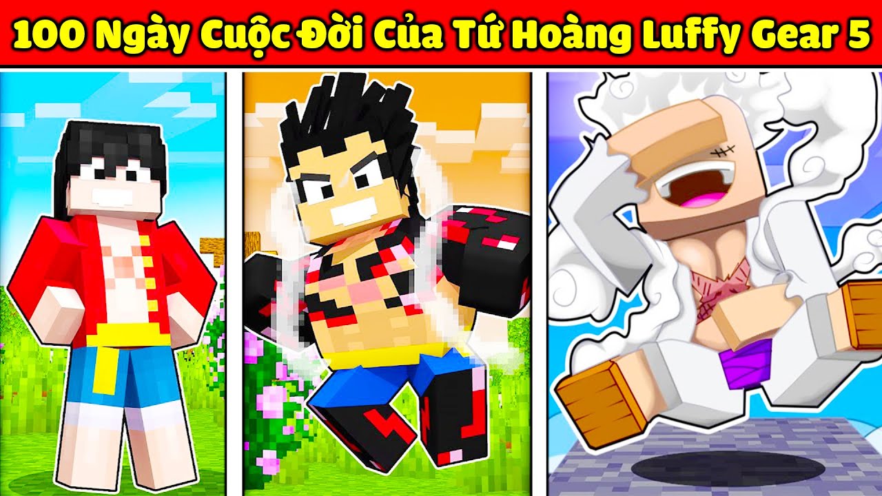 JAYGRAY 100 NGÀY TỨ HOÀNG LUFFY GEAR 5 TRONG MINECRAFT*SỞ HỮU SỨC MẠNH ...