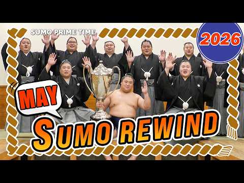 【MAY SUMO REWIND】Wakatakakage Breaks Through in Dramatic Fashion