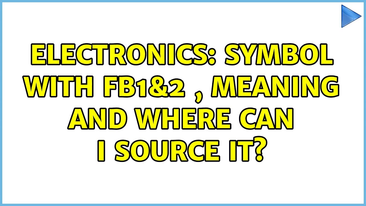 Electronics: Symbol with FB1&2 , meaning and where can I source it? (2 ...