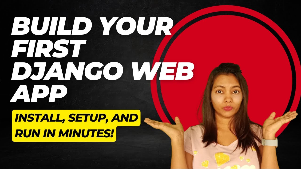 1 Step By Step Guide How To Install And Set Up Django With Virtual