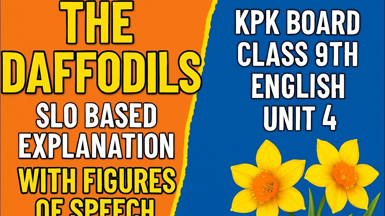 The Daffodils by William Wordsworth | Class 9 KPK English Unit 4 | SLO ...