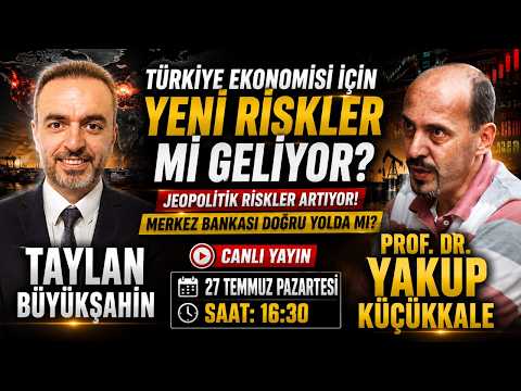 Ekonomi için kritik viraj | Jeopolitik riskler artıyor! TCMB ne yapacak? Prof. Dr. Yakup Küçükkale