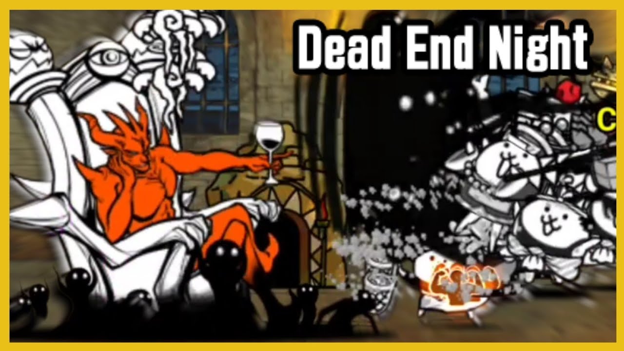 The Battle Cats - Dead End Night - SOL (4 Star/Crown) - YouTube