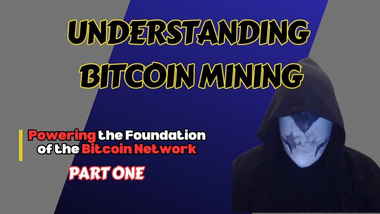 The Crypto Underground Presents: Understanding Bitcoin Mining - YouTube
