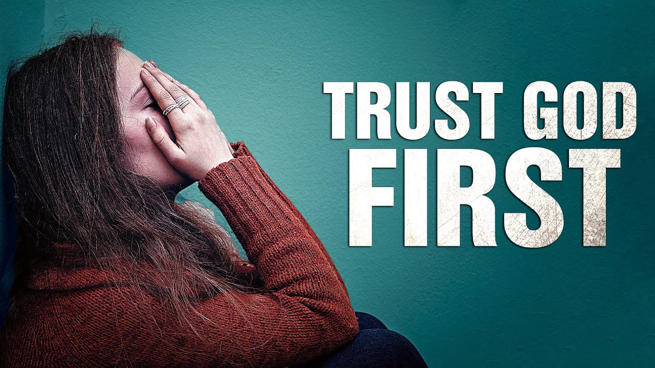 TRUST GOD FIRST - Inspirational & Motivational Video - YouTube