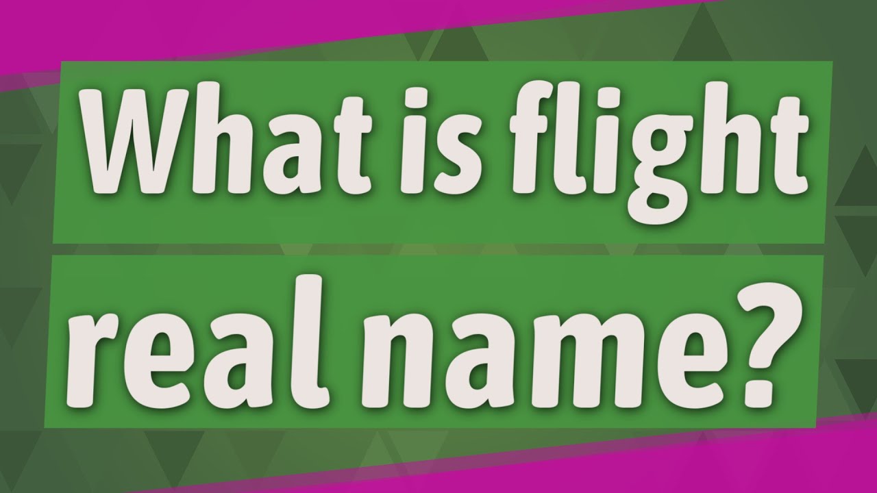 What Is Flight Real Name YouTube what-is-flight-real-name-youtube