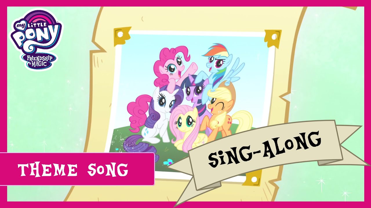 Friendship is Magic Theme Song (Sing-Along) - YouTube