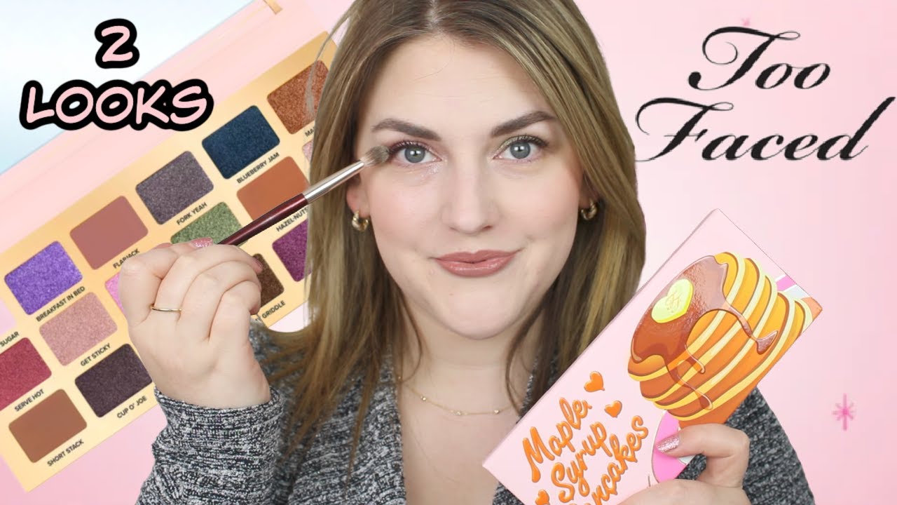 TOO FACED MAPLE SYRUP PANCAKES EYESHADOW PALETTE | 2 LOOKS - YouTube