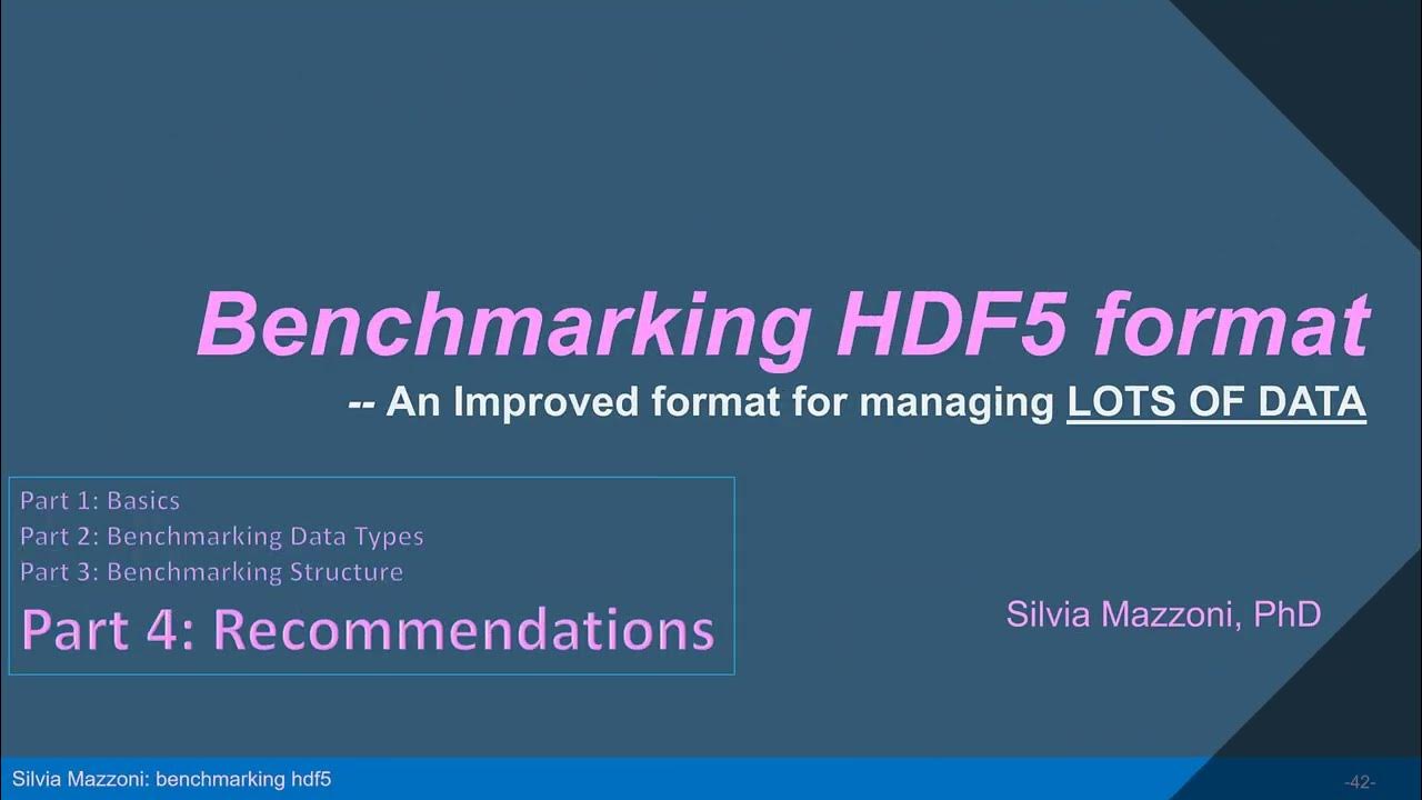 Benchmarking HDF5 Format: Part 4 of 4 -- Summary & Recommendations - YouTube
