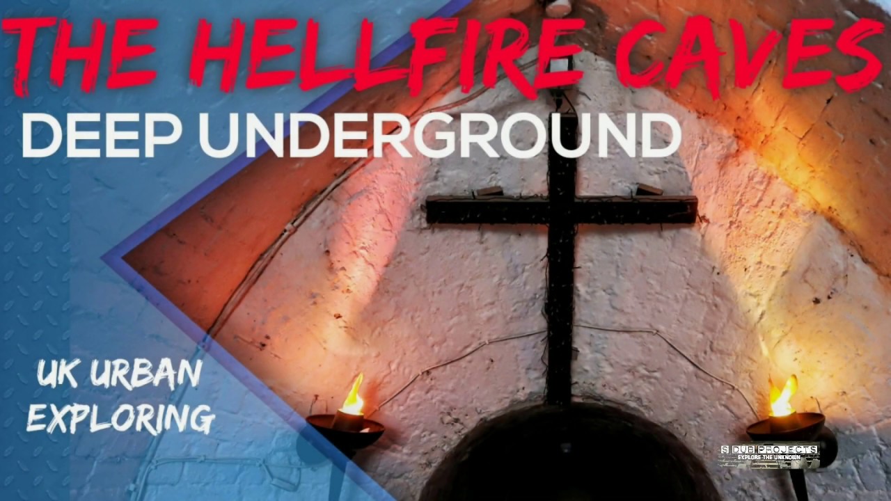 The HellFire Caves - UK Urban Exploring - YouTube