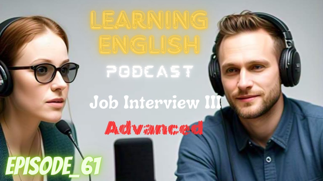 Learning English Podcast Conversation Episode 61 | Advanced | English ...