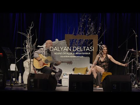 Bülent Ortaçgil & Jehan Barbur - Dalyan Deltası (Live)