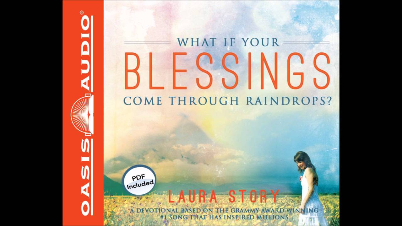 "What If Your Blessings Come Through Raindrops?" by Laura Story ...