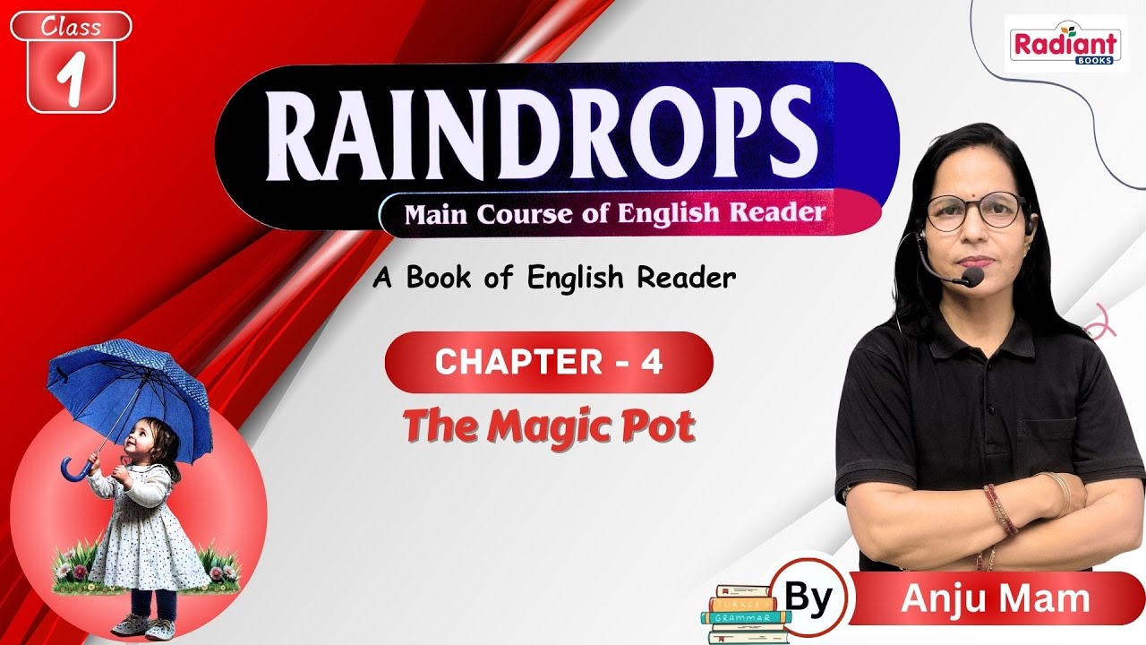 The Magic Pot | English | Chapter - 4 | Class - 1 | By Prachi Mam ...