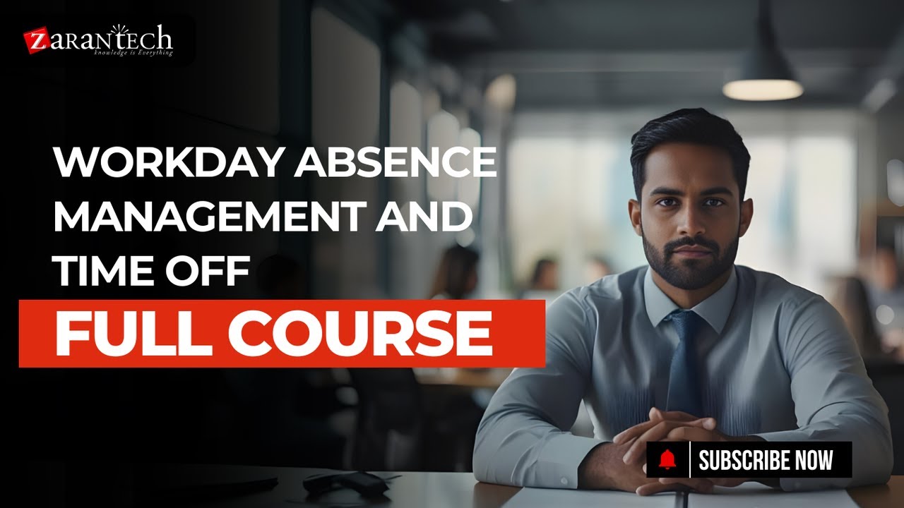 Workday Absence Management and Time Off Full Course | ZaranTech - YouTube