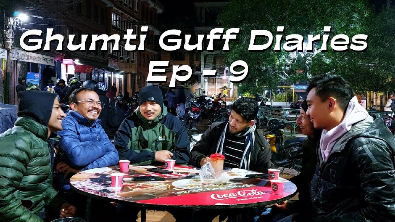 Ghumti Guff Diaries| GGD| Episodes-9 @sabirsthapit @maharjansawrose ...