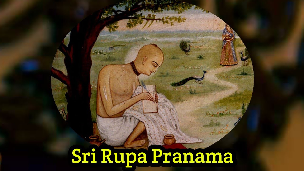 Sri Rupa Pranama - Pranaam Mantra - YouTube