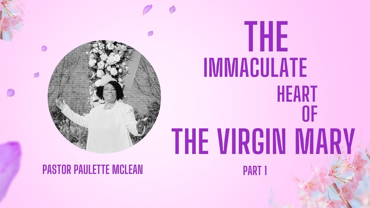 The immaculate heart of the Virgin Mary part 1 - YouTube