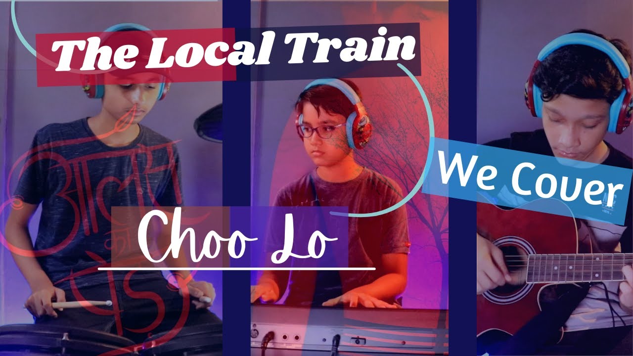 Choo lo (piano cover) by local train - YouTube