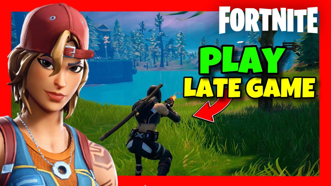 How To play LATE GAME in Fortnite 2024 GUIDE - How to PLAY in Late Game ...
