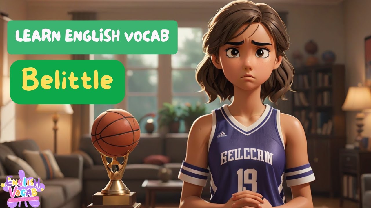 Belittle | English Vocab | Meaning | Usage | Pronunciation ...