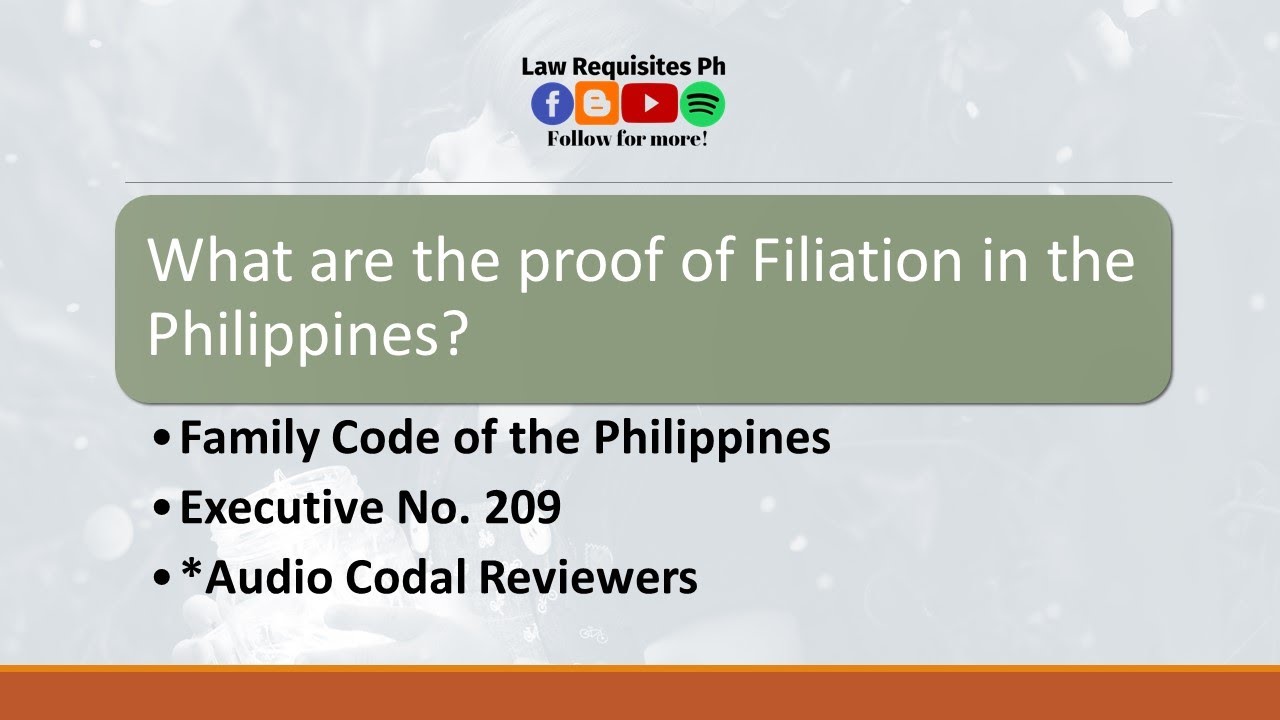 Proof Of Filiation Family Code Of The Philippines Executive Order 209 proof-of-filiation-family-code-of-the-philippines-executive-order-209